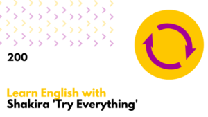 200: Learn English with Shakira ‘Try Everything’ / Nauka angielskiego z ...
