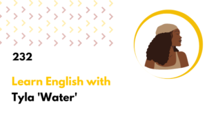 232. Learn English with Tyla ‘Water’ / Nauka angielskiego z muzyką ...